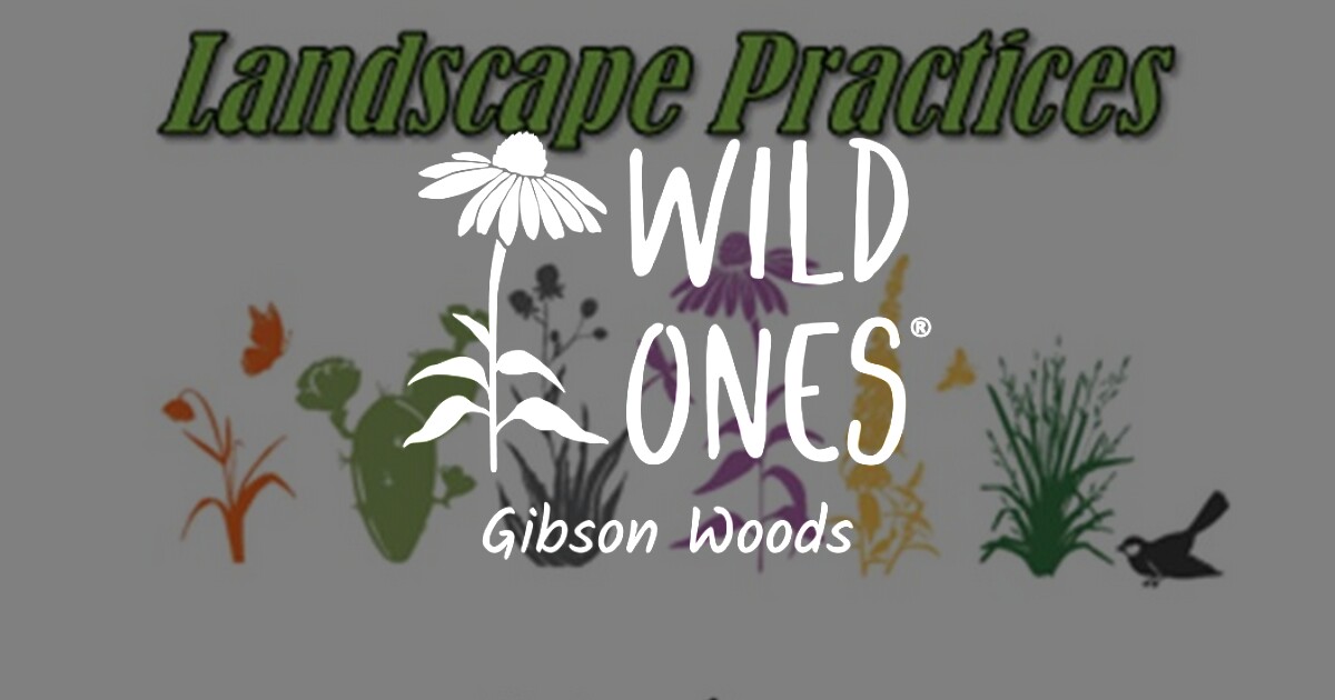 Biennial Native Plant Symposium - Wild Ones Gibson Woods Chapter