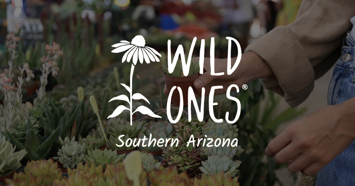 Pima County Master Gardener Spring Plant Sale – Wild Ones Southern ...